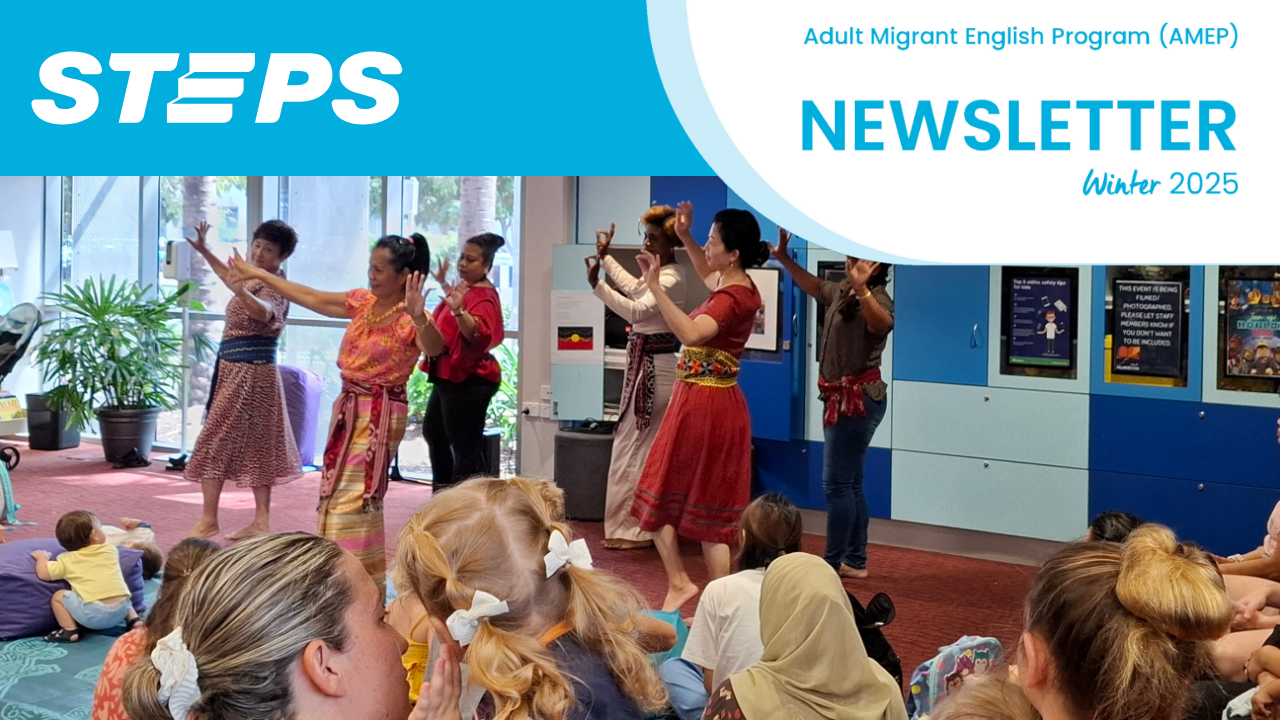 STEPS Adult Migrant English Program Newsletter Winter 2025