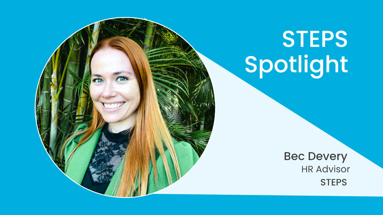 STEPS Spotlight: Bec, HR Advisor, Sunshine Coast | STEPS